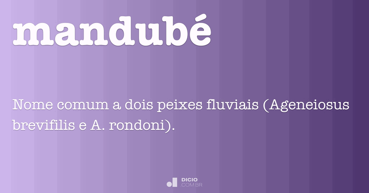 Mandubé - Dicio, Dicionário Online de Português