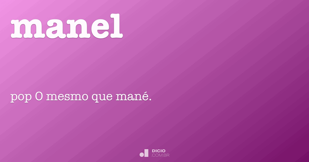 Manel - Dicio, Dicionário Online de Português