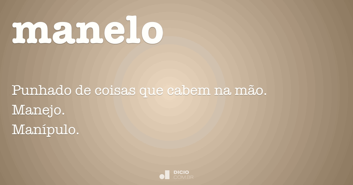 Manelo - Dicio, Dicionário Online de Português