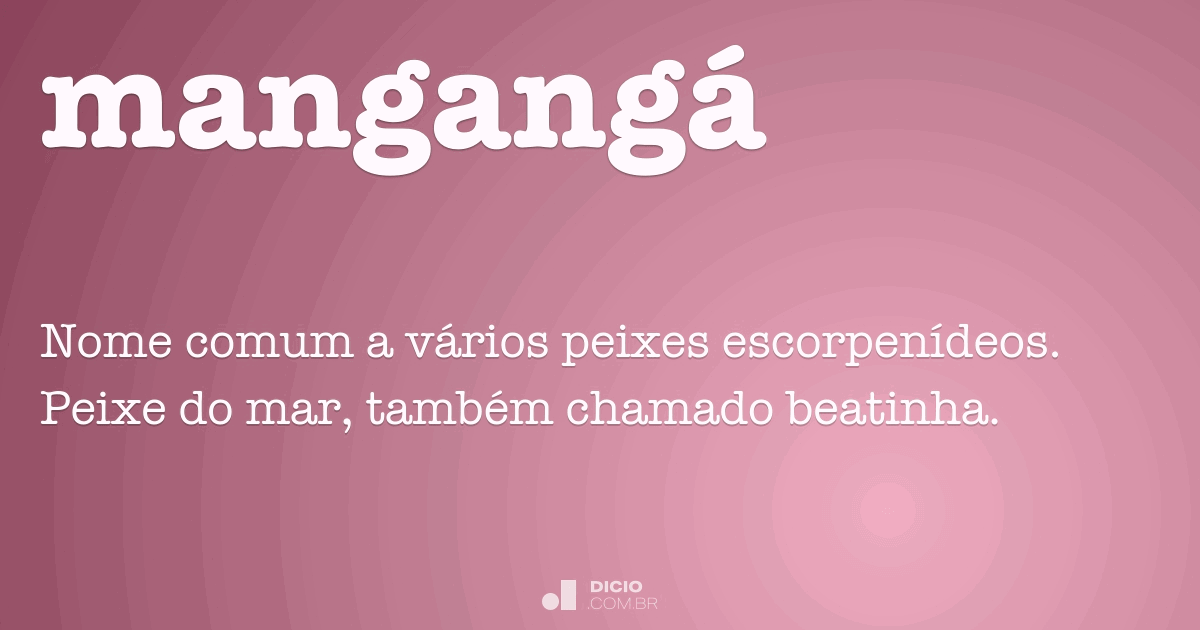 Mangangá - Dicio, Dicionário Online de Português