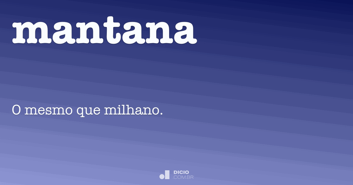Mantana - Dicio, Dicionário Online de Português