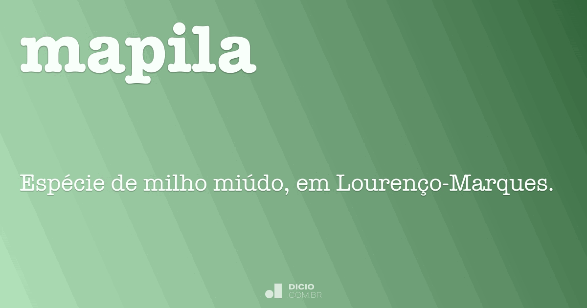 Mapila - Dicio, Dicionário Online de Português