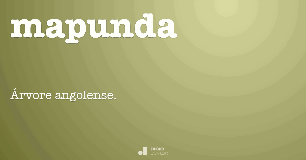 Mapunda - Dicio, Dicionário Online de Português