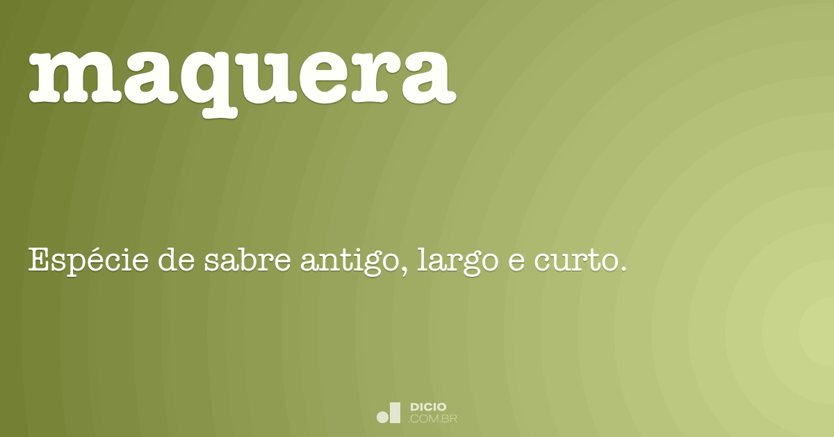 Maquera - Dicio, Dicionário Online de Português