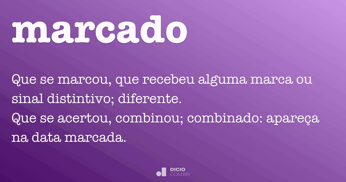 Marcado - Dicio, Dicionário Online de Português