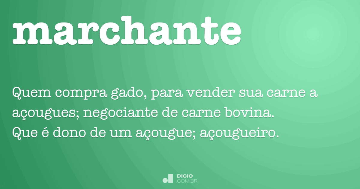 Marchante - Dicio, Dicionário Online de Português