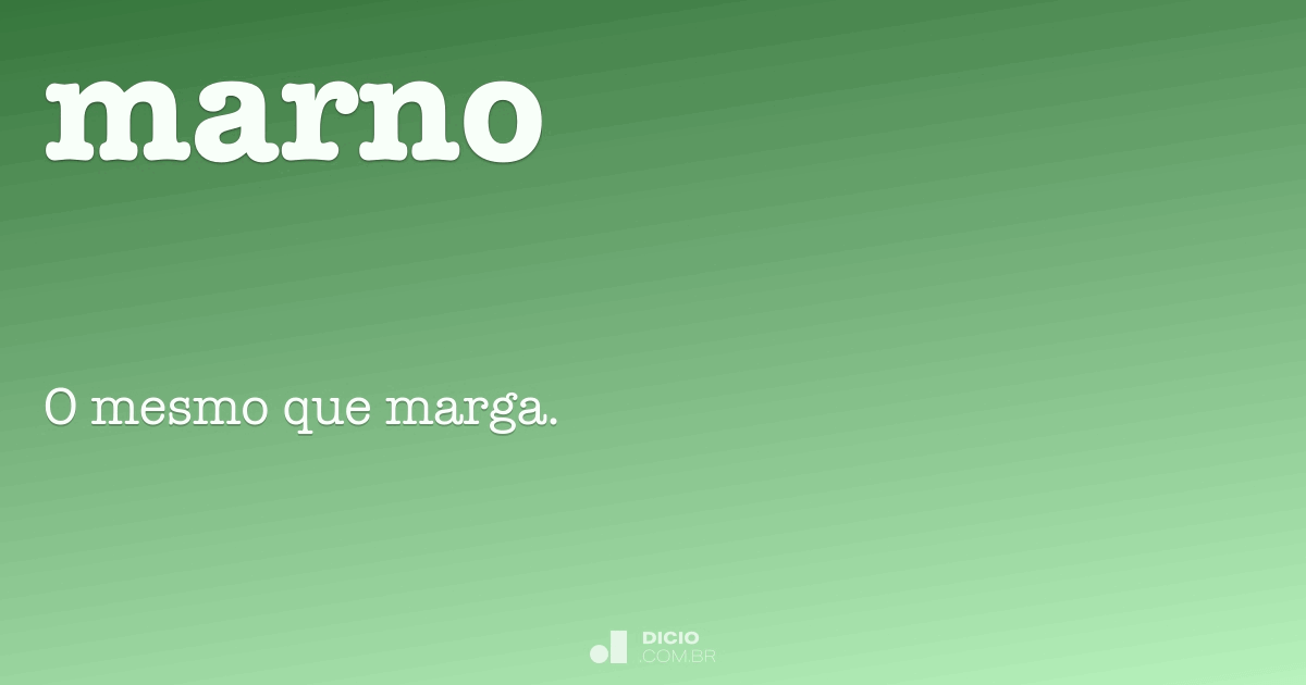 Marno - Dicio, Dicionário Online de Português