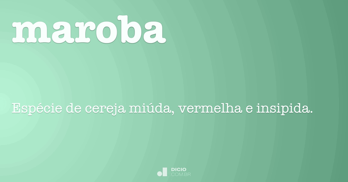 Maroba - Dicio, Dicionário Online de Português