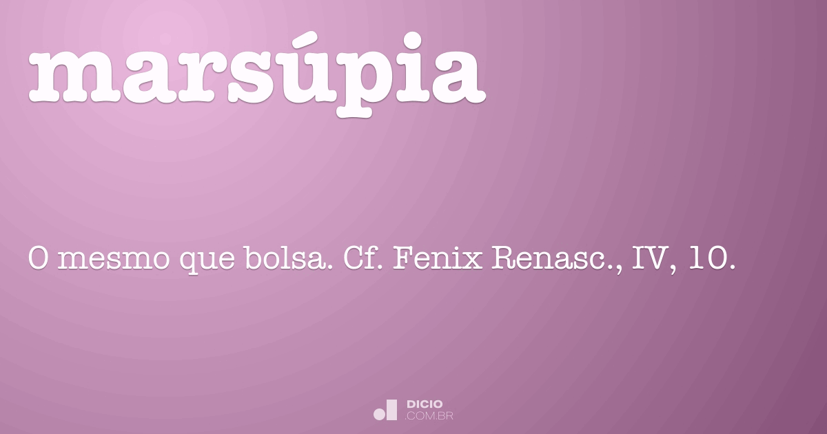 Marsúpia - Dicio, Dicionário Online de Português