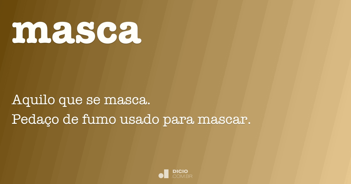 Masca - Dicio, Dicionário Online de Português
