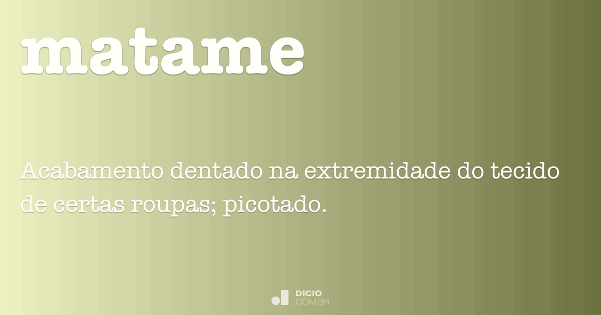 Matame - Dicio, Dicionário Online de Português
