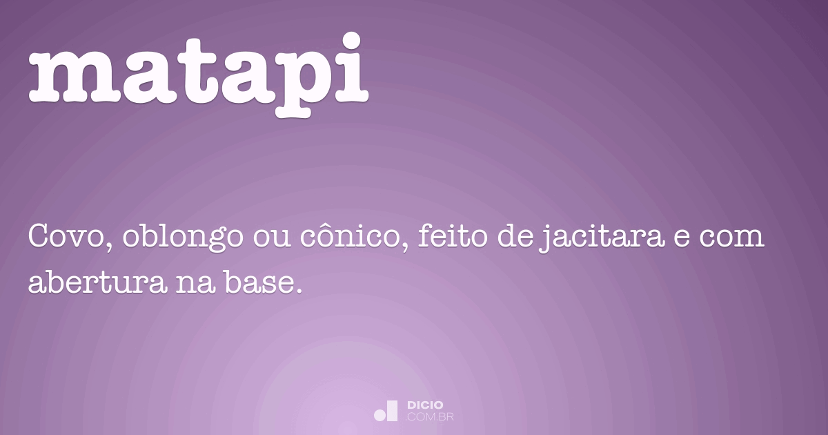 Matapi - Dicio, Dicionário Online de Português