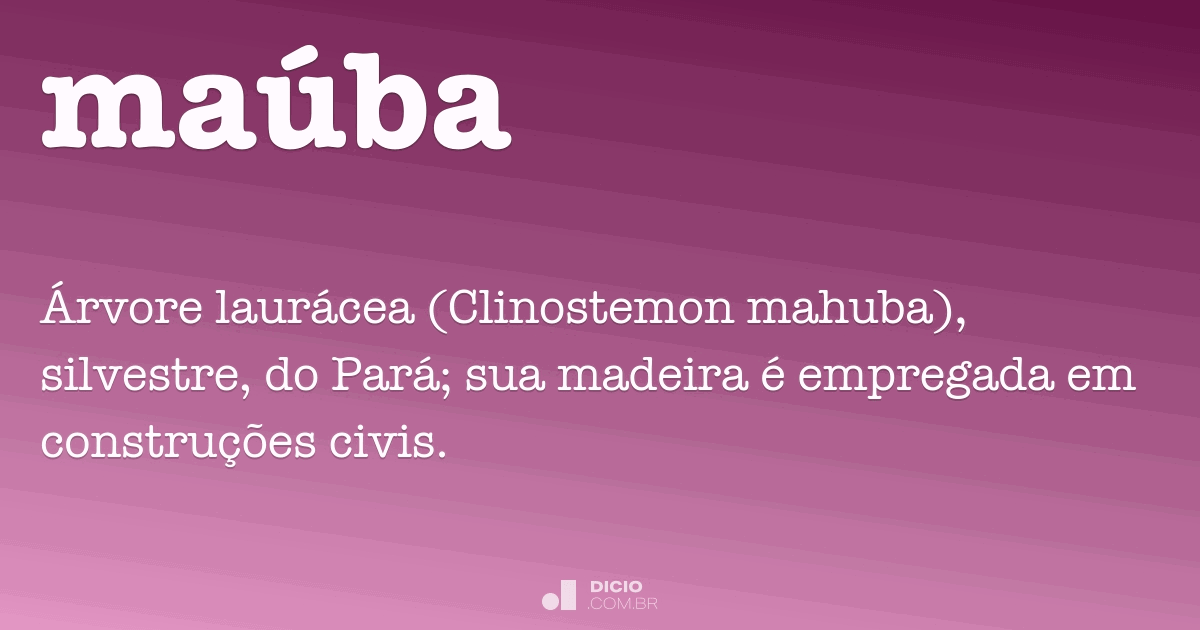 Maúba - Dicio, Dicionário Online de Português