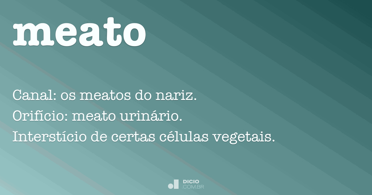 Meato - Dicio, Dicionário Online de Português