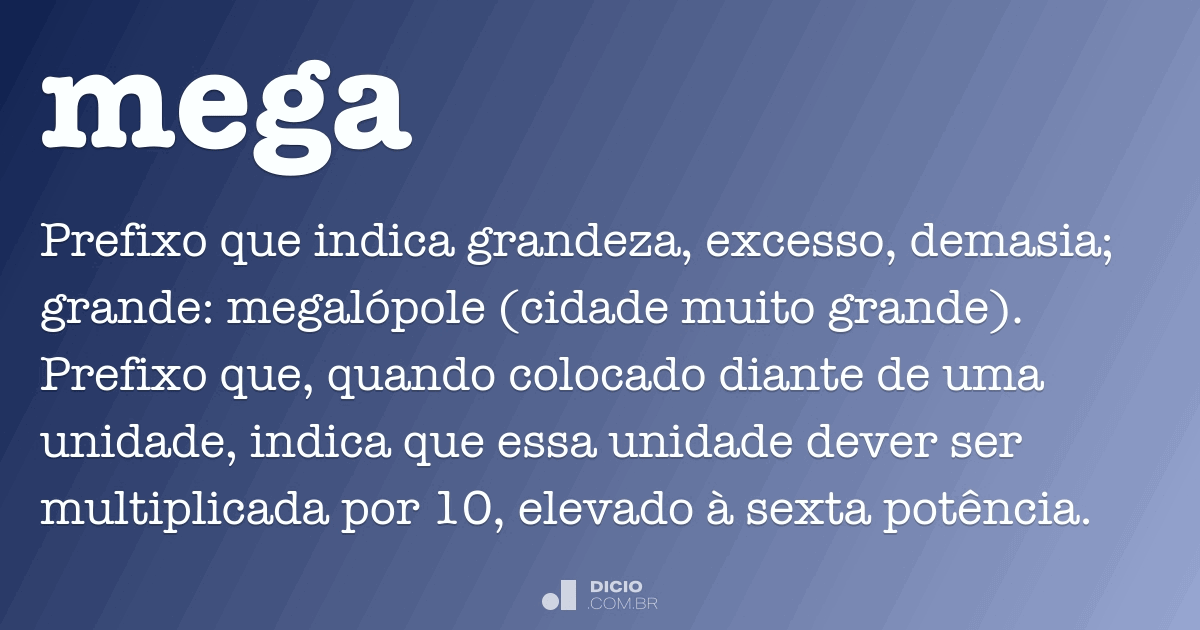 Mega - Dicio, Dicionário Online de Português