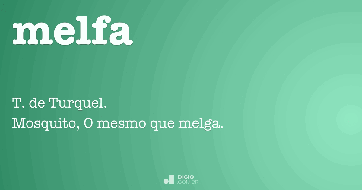 Melfa - Dicio, Dicionário Online de Português
