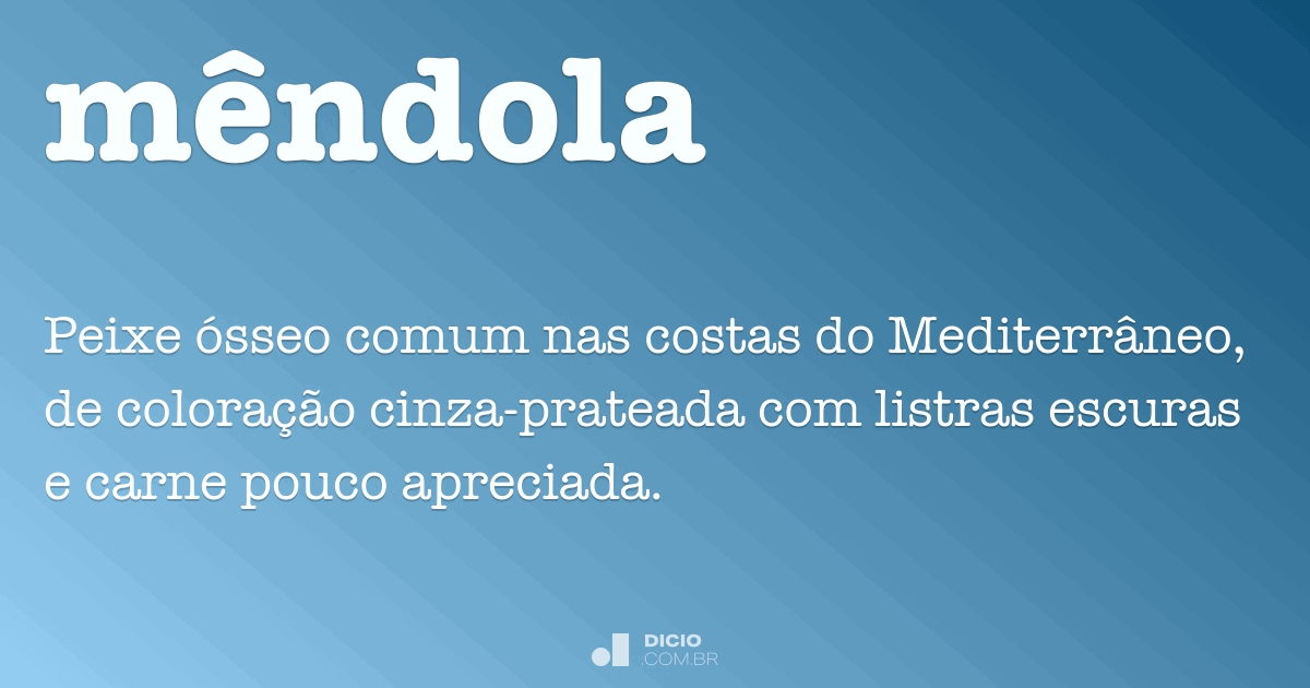 Mêndola - Dicio, Dicionário Online de Português
