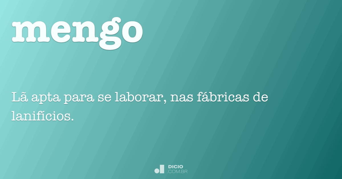 Mengo - Dicio, Dicionário Online de Português