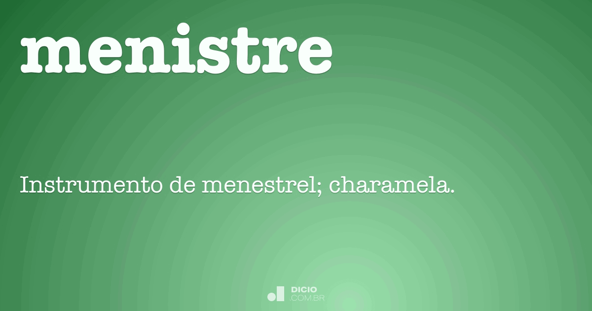 Menistre - Dicio, Dicionário Online de Português