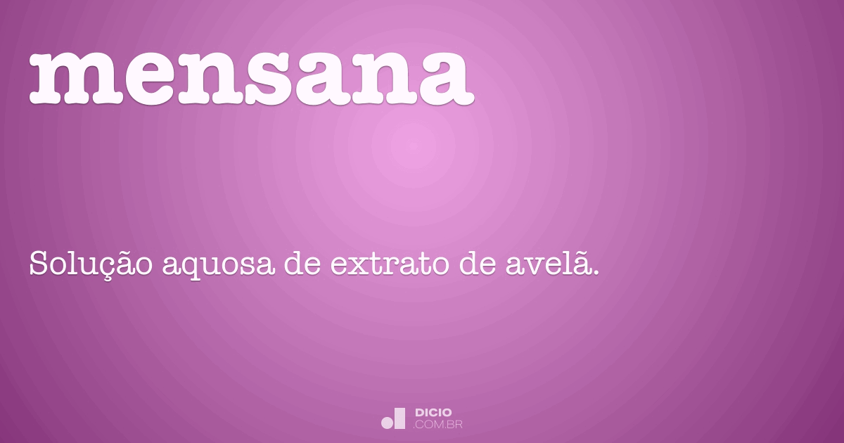 Mensana - Dicio, Dicionário Online de Português