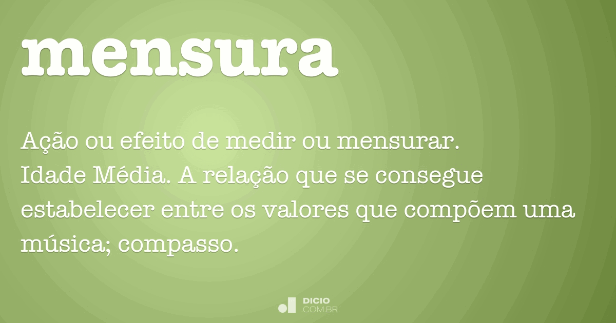 Mensura - Dicio, Dicionário Online de Português