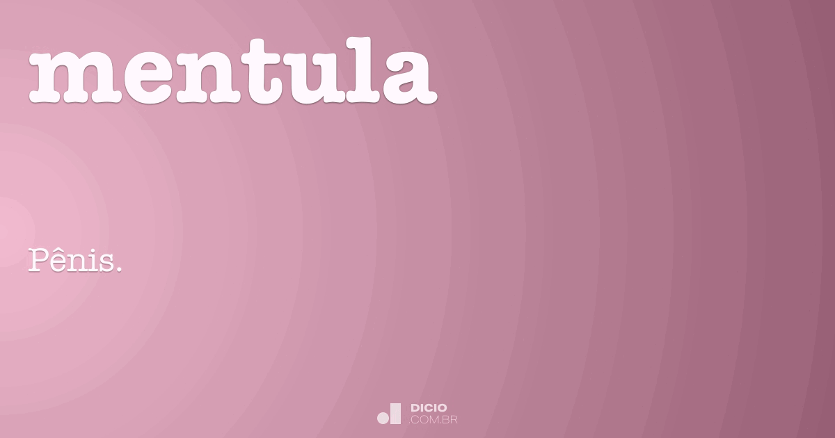 Mentula - Dicio, Dicionário Online de Português