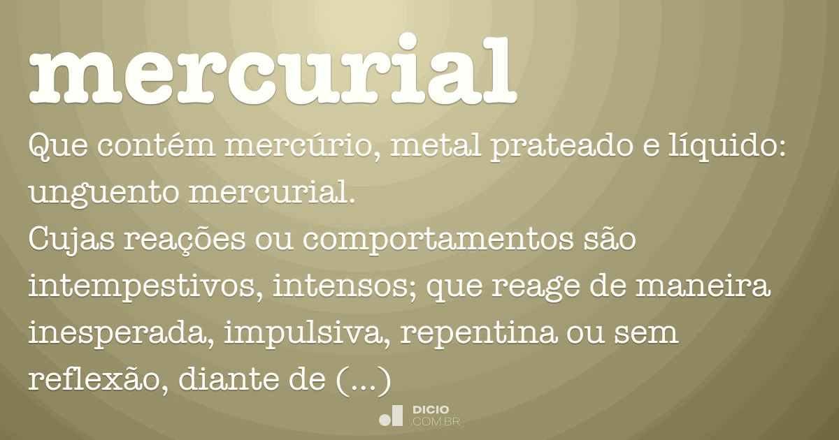 Mercurial - Dicio, Dicionário Online de Português