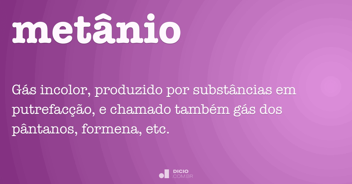 Metânio - Dicio, Dicionário Online de Português