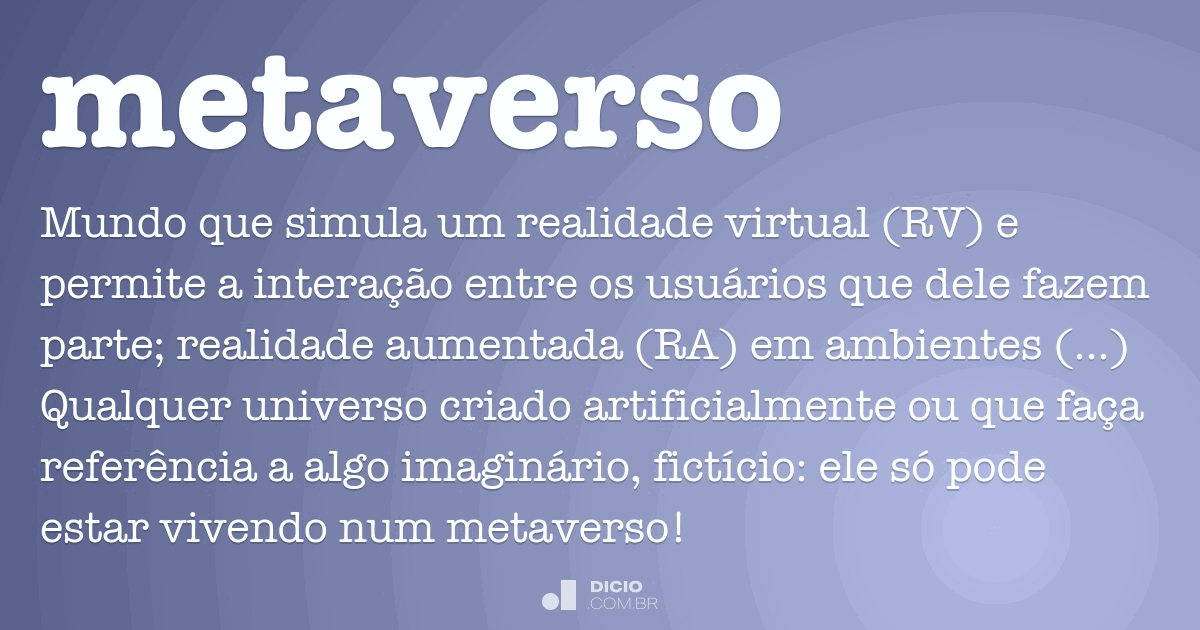 Metaverso - Dicio, Dicionário Online de Português