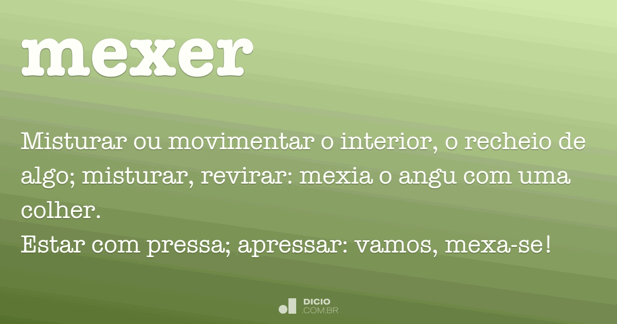 Mexer - Dicio, Dicionário Online de Português