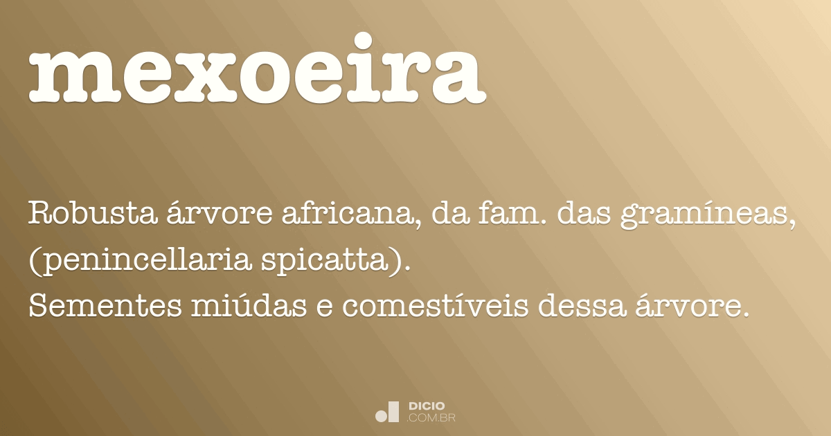 Mexoeira - Dicio, Dicionário Online de Português