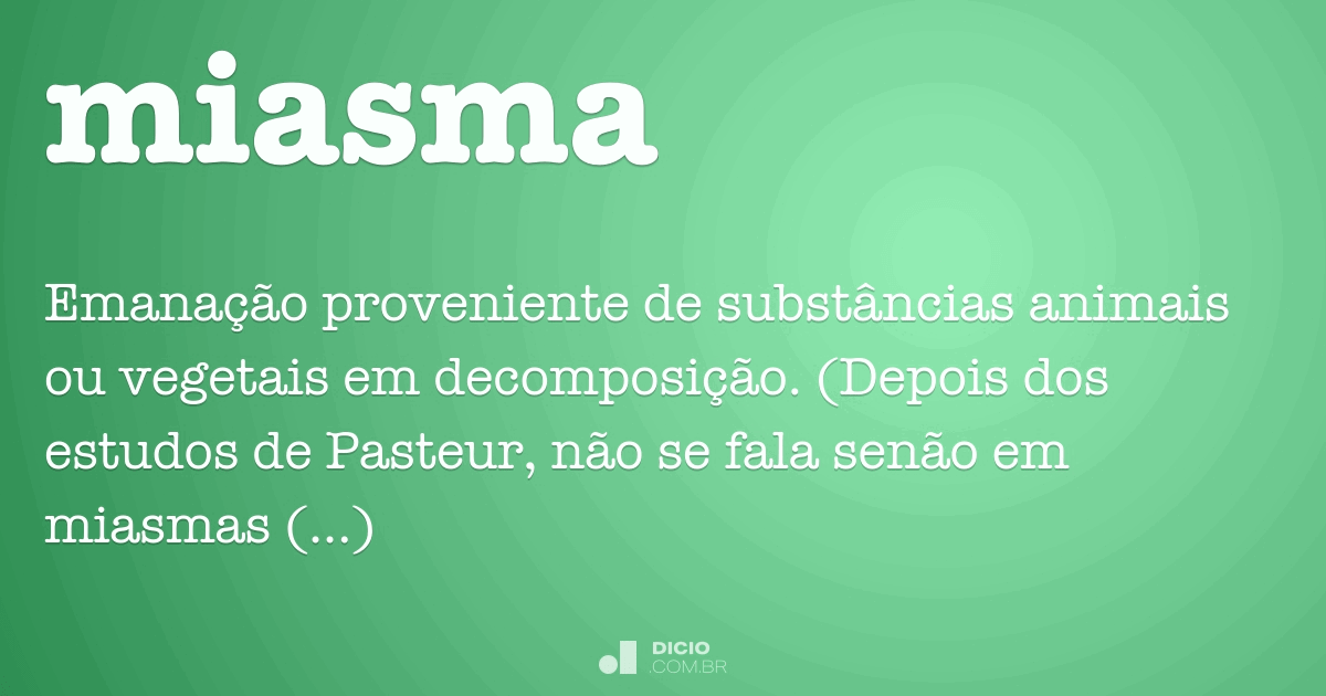 Miasma - Dicio, Dicionário Online de Português