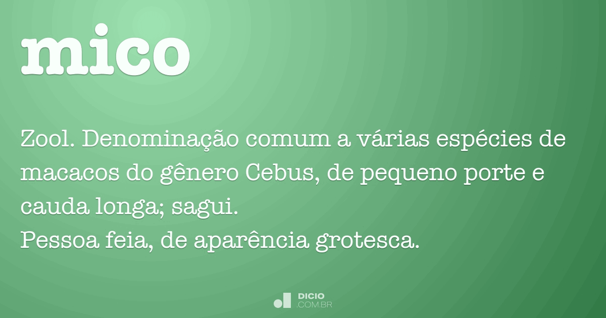 Mico - Dicio, Dicionário Online de Português