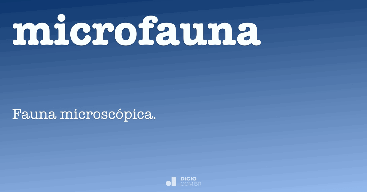 Microfauna - Dicio, Dicionário Online de Português