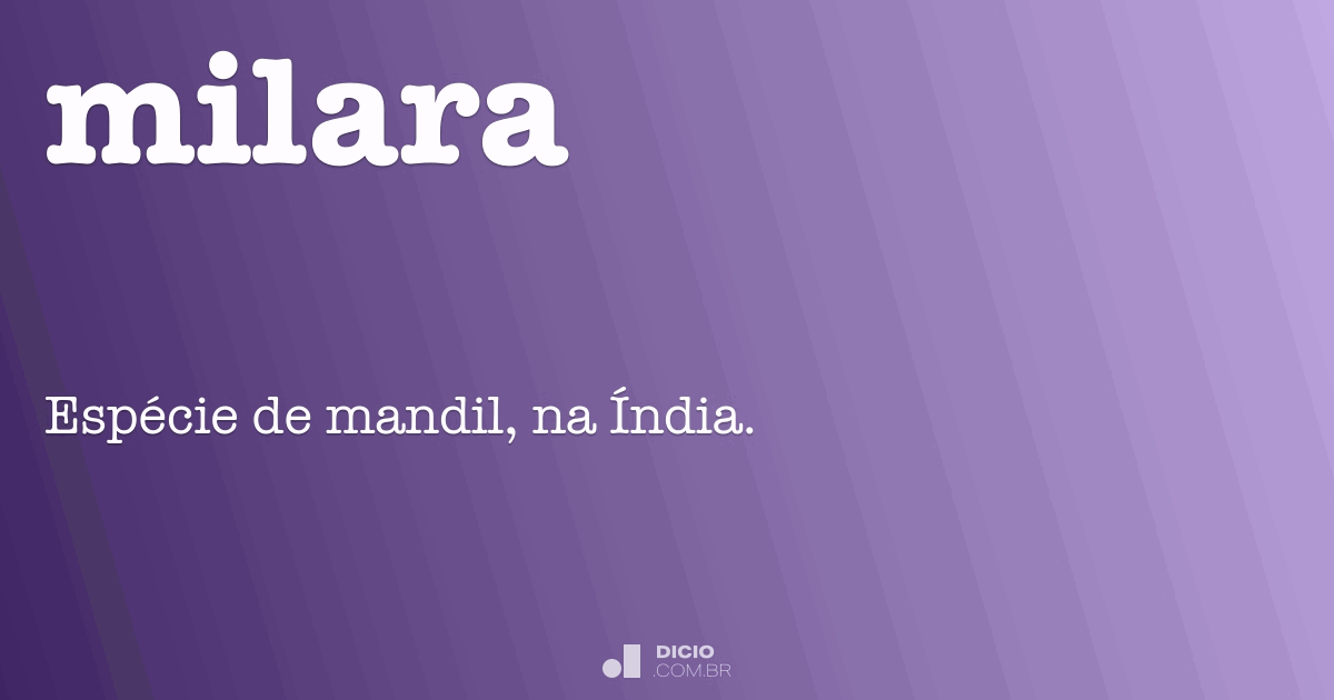 Milara - Dicio, Dicionário Online de Português