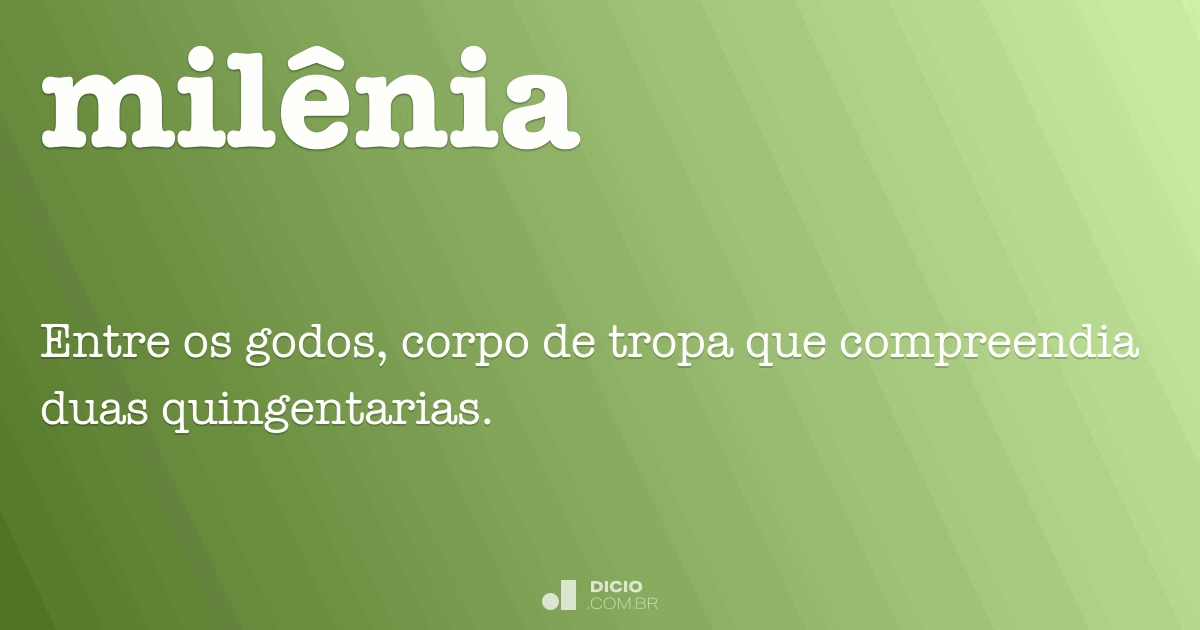 Milênia - Dicio, Dicionário Online de Português
