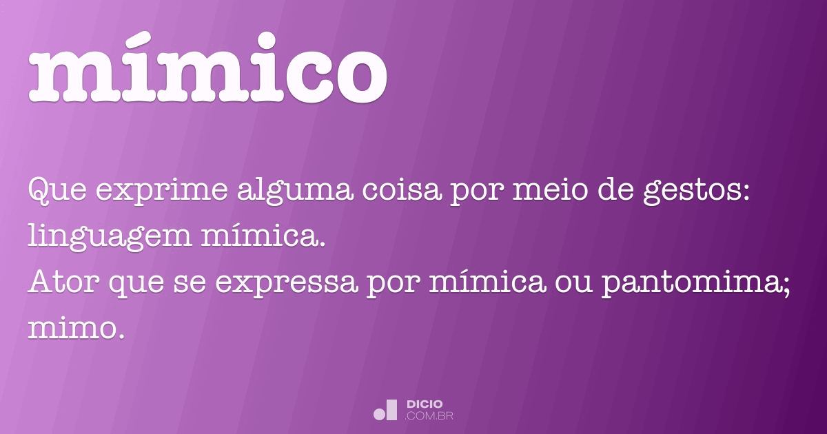 Mímico - Dicio, Dicionário Online de Português
