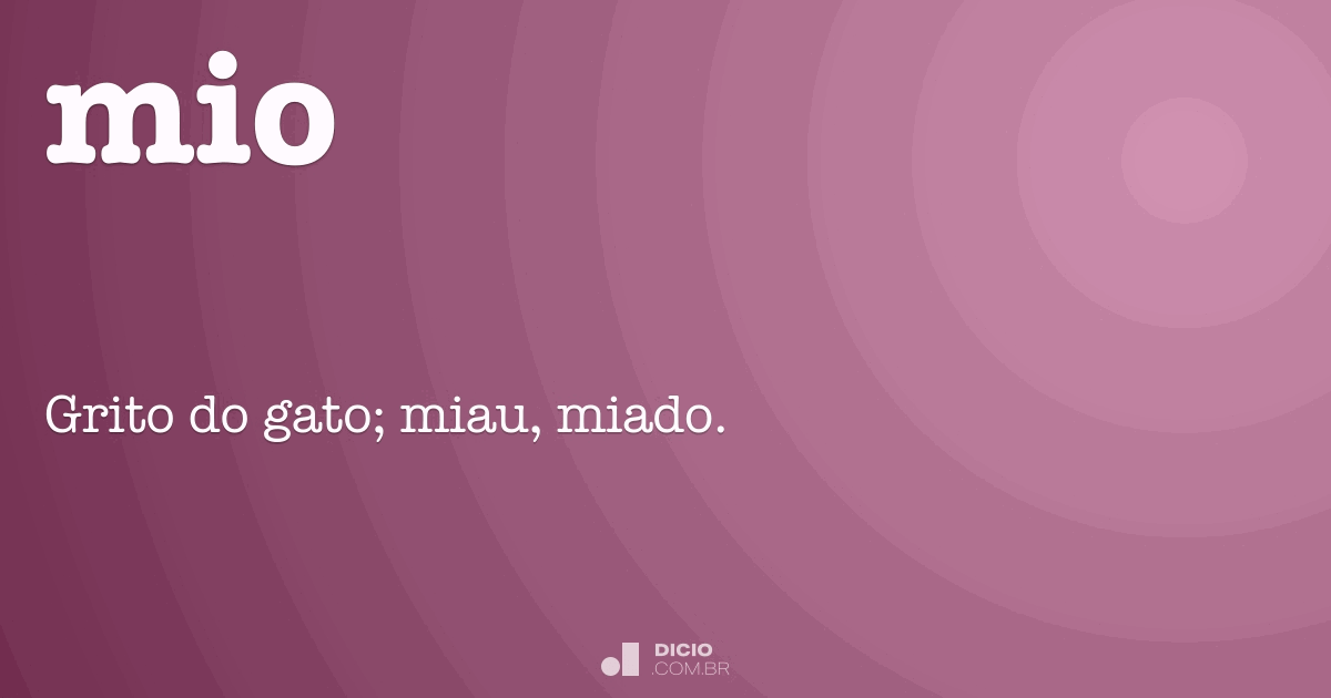 Mio - Dicio, Dicionário Online de Português