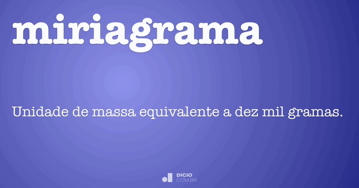 Miriagrama - Dicio, Dicionário Online de Português