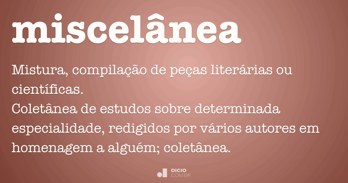 Miscelânea - Dicio, Dicionário Online de Português