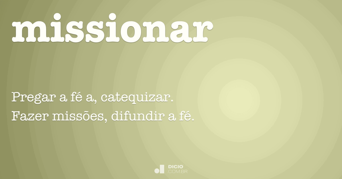 Missionar - Dicio, Dicionário Online de Português