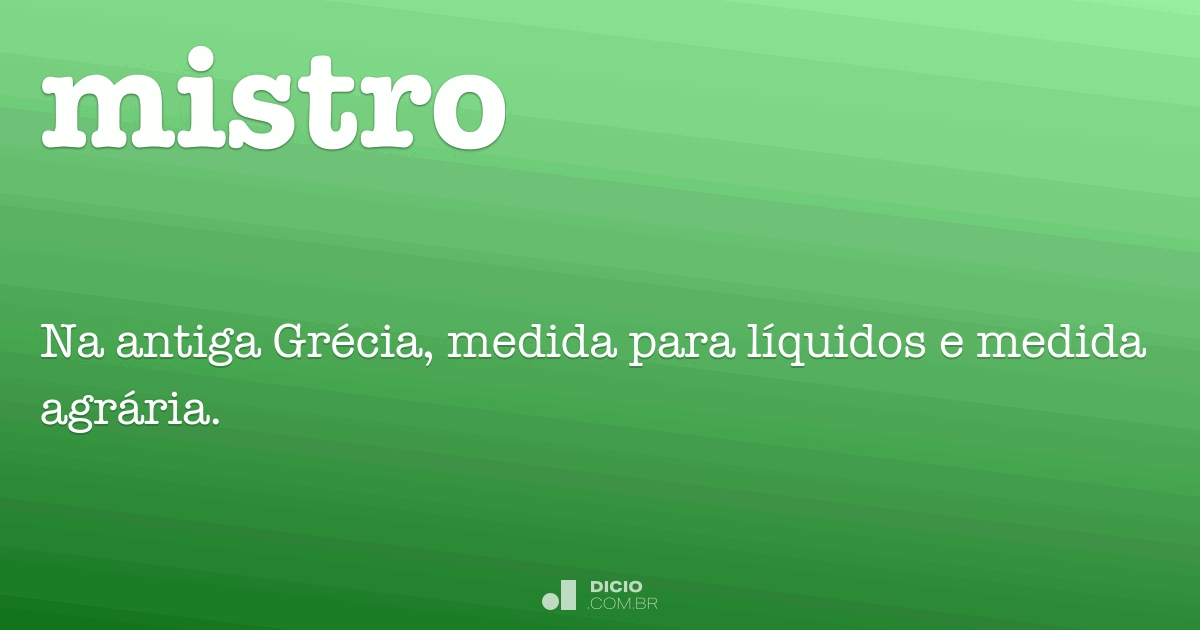 Mistro - Dicio, Dicionário Online de Português