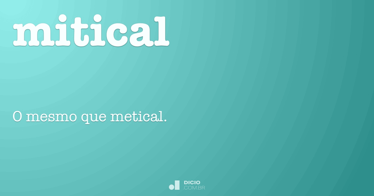 Mitical - Dicio, Dicionário Online de Português