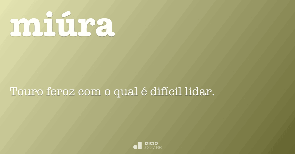 Miúra - Dicio, Dicionário Online de Português