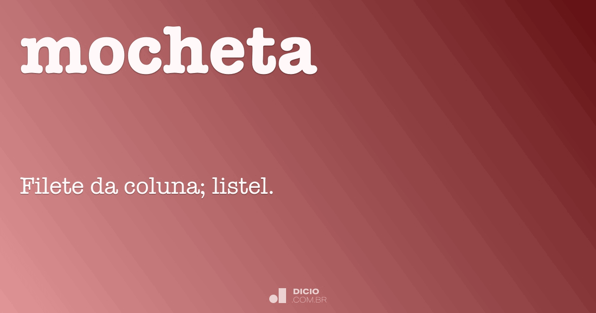 Mocheta - Dicio, Dicionário Online de Português
