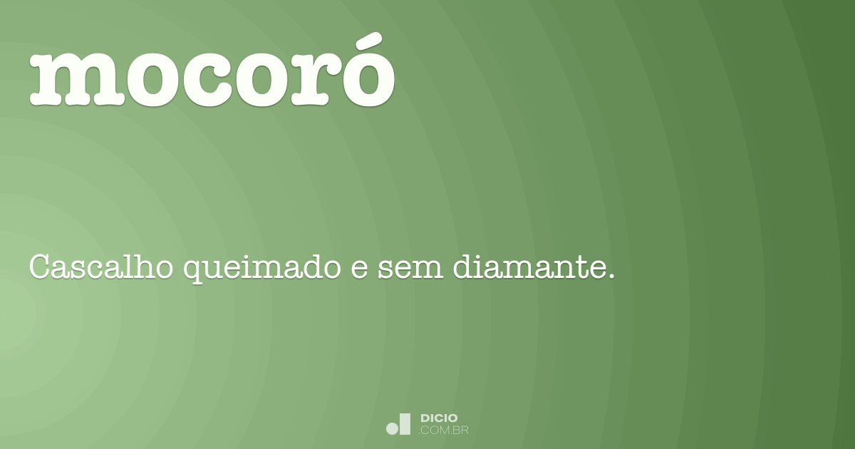 Mocoró - Dicio, Dicionário Online de Português