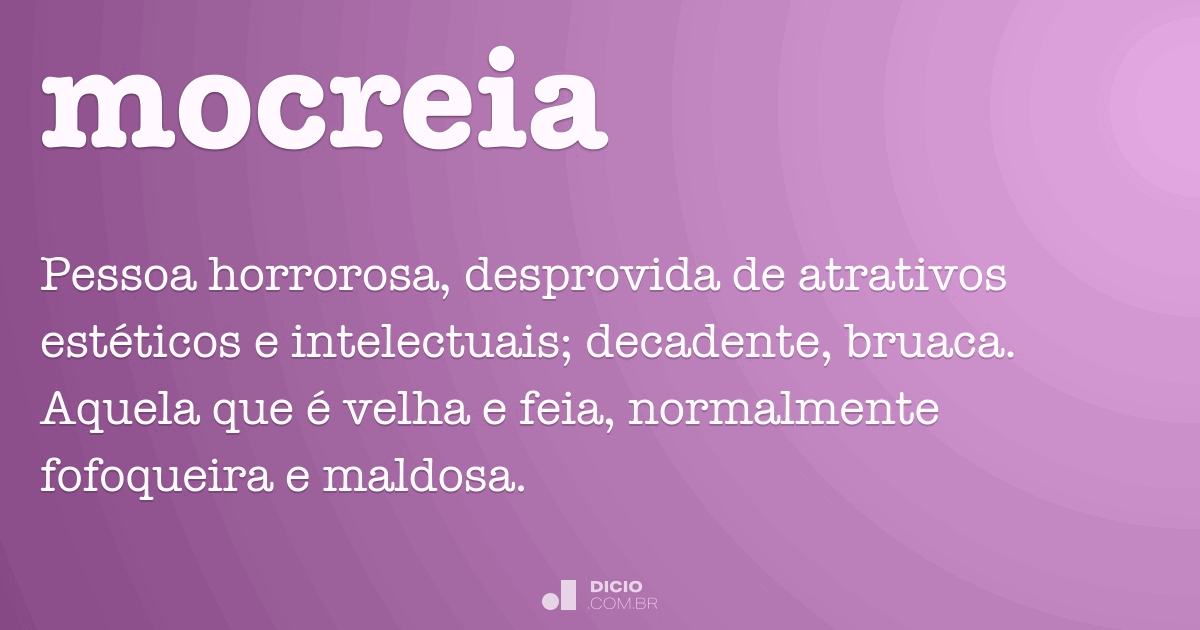 Mocreia - Dicio, Dicionário Online de Português