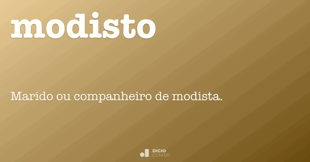 Modisto - Dicio, Dicionário Online de Português