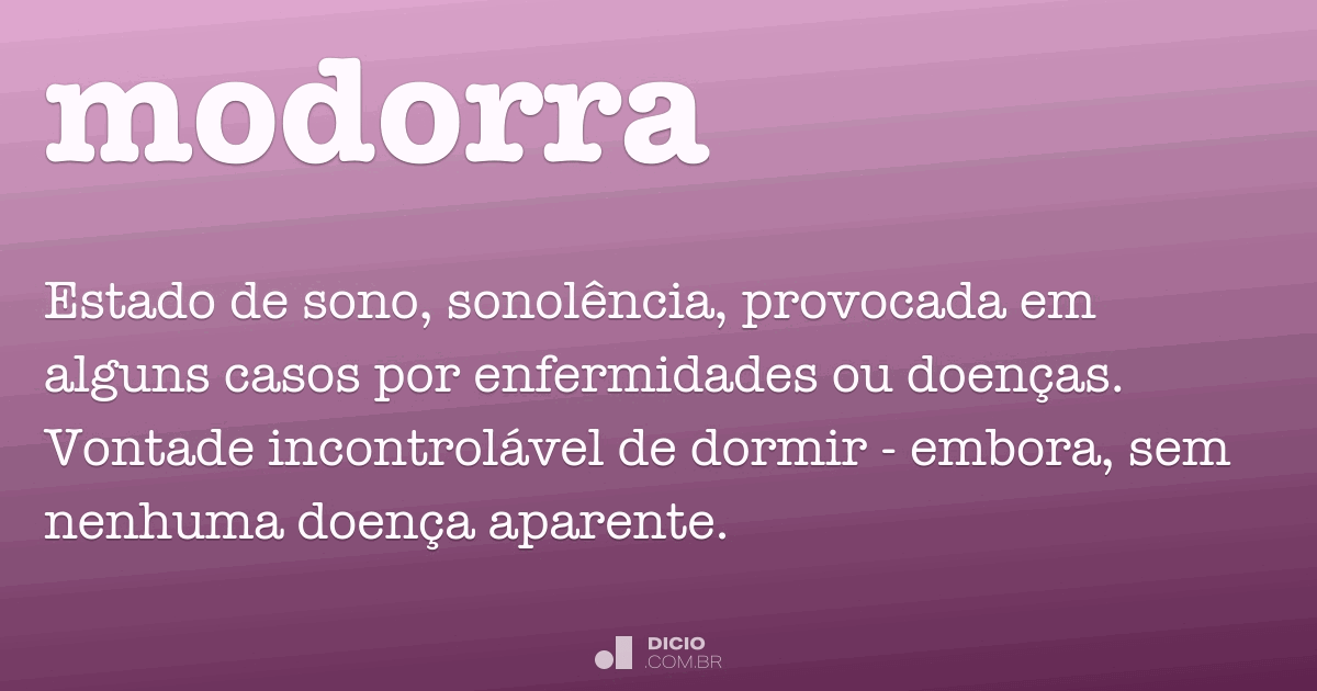 Modorra - Dicio, Dicionário Online de Português