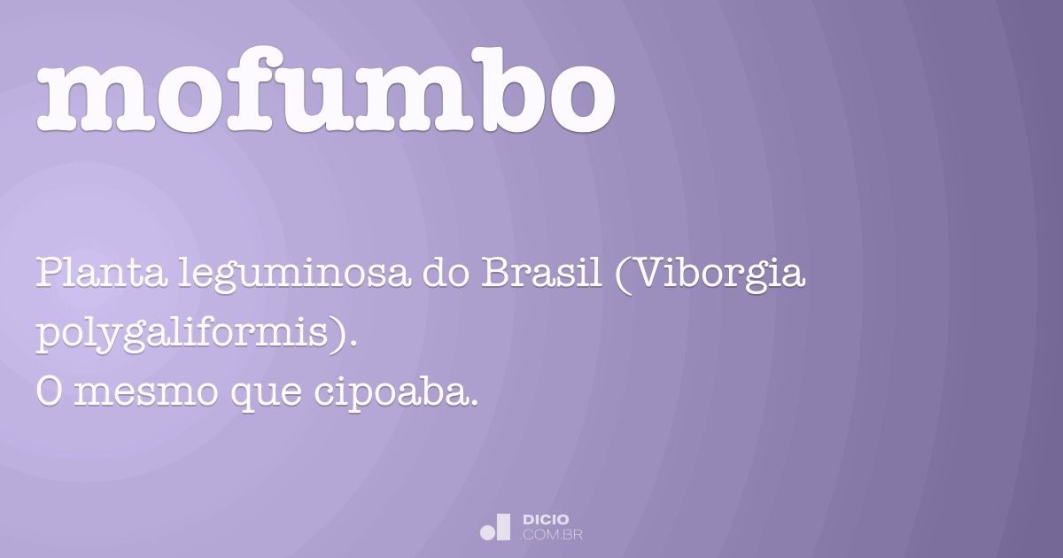 Mofumbo - Dicio, Dicionário Online de Português